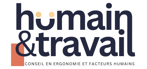 Humain Et Travail - Conseil en Ergonomie et Facteur Humains